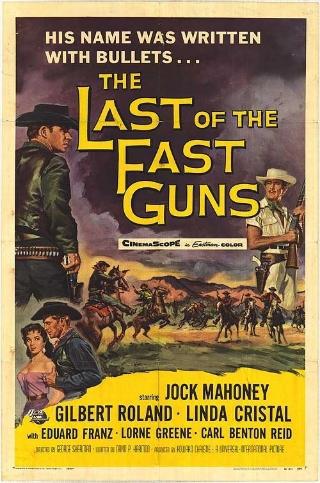 The Last of the Fast Guns (Universal, 1958) – Jeff Arnold’s West
