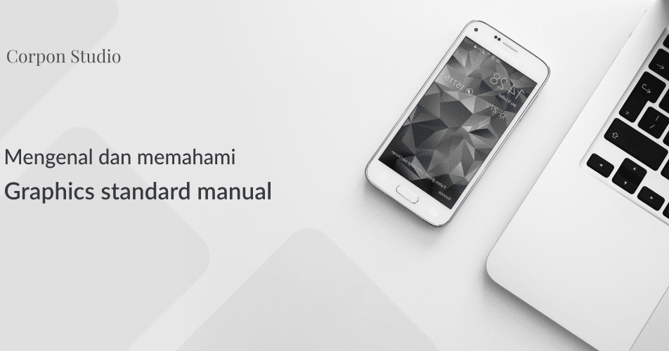 Mengenal dan Memahami Graphics Standard Manual Lebih Lengkap - Biologizone