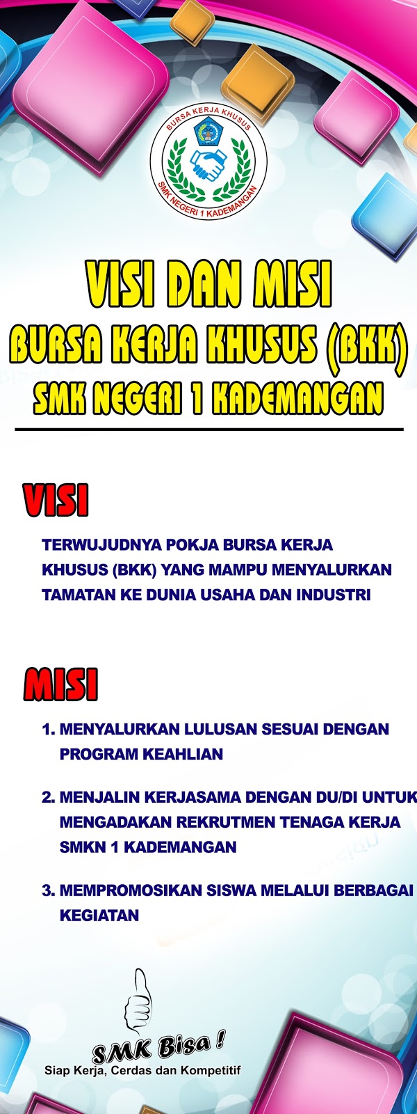 visi dan misi ~ BKK SMKN 1 Kademangan