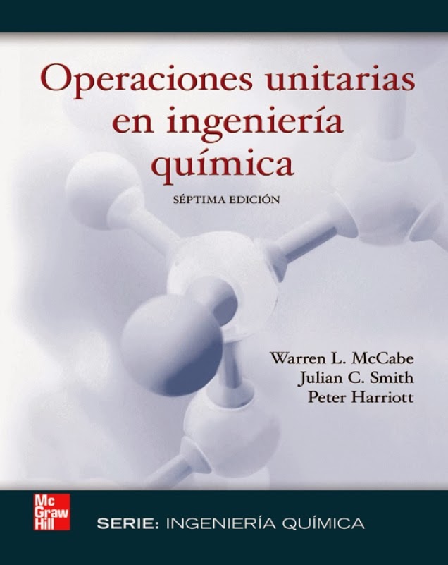 Operaciones Unitarias en Ingeniería Química de McCabe, Smith y Harriott ...