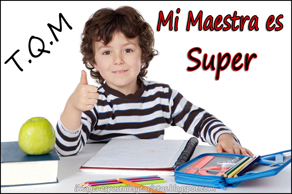 Postales para Maestras: Mi Maestra es Super ~ Imagenes Postales y Tarjetas