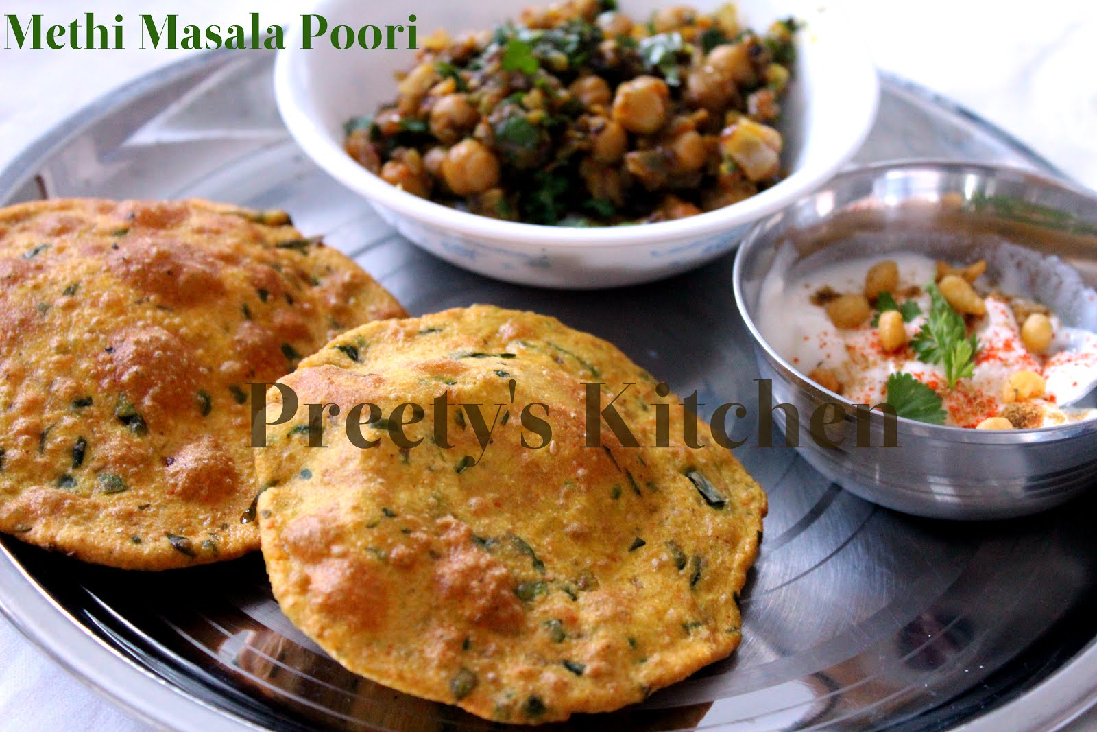 Preety's Kitchen: Methi Masala Poori/ Spicy Indian Puffed Bread With ...