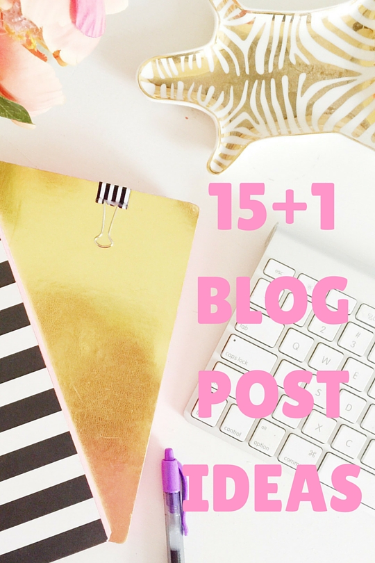 15 + 1 blog post ideas about blogging