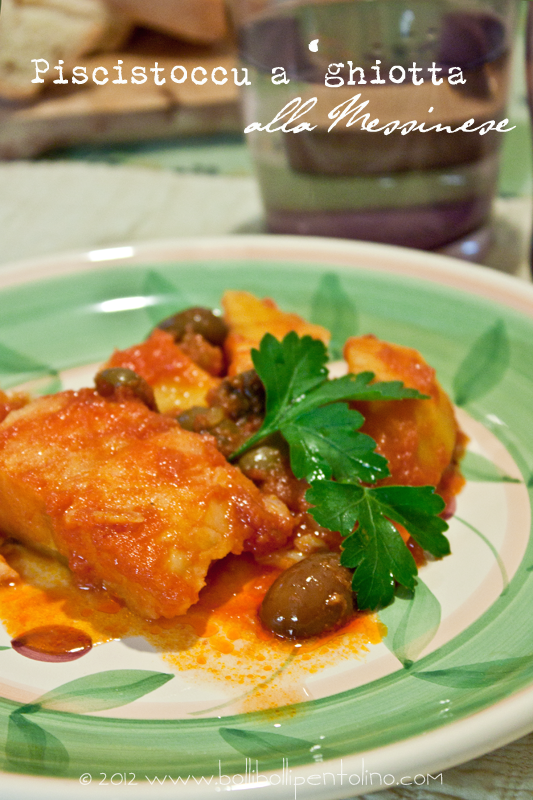 Bolli bolli pentolino: Ghiotta di pesce stocco alla messinese