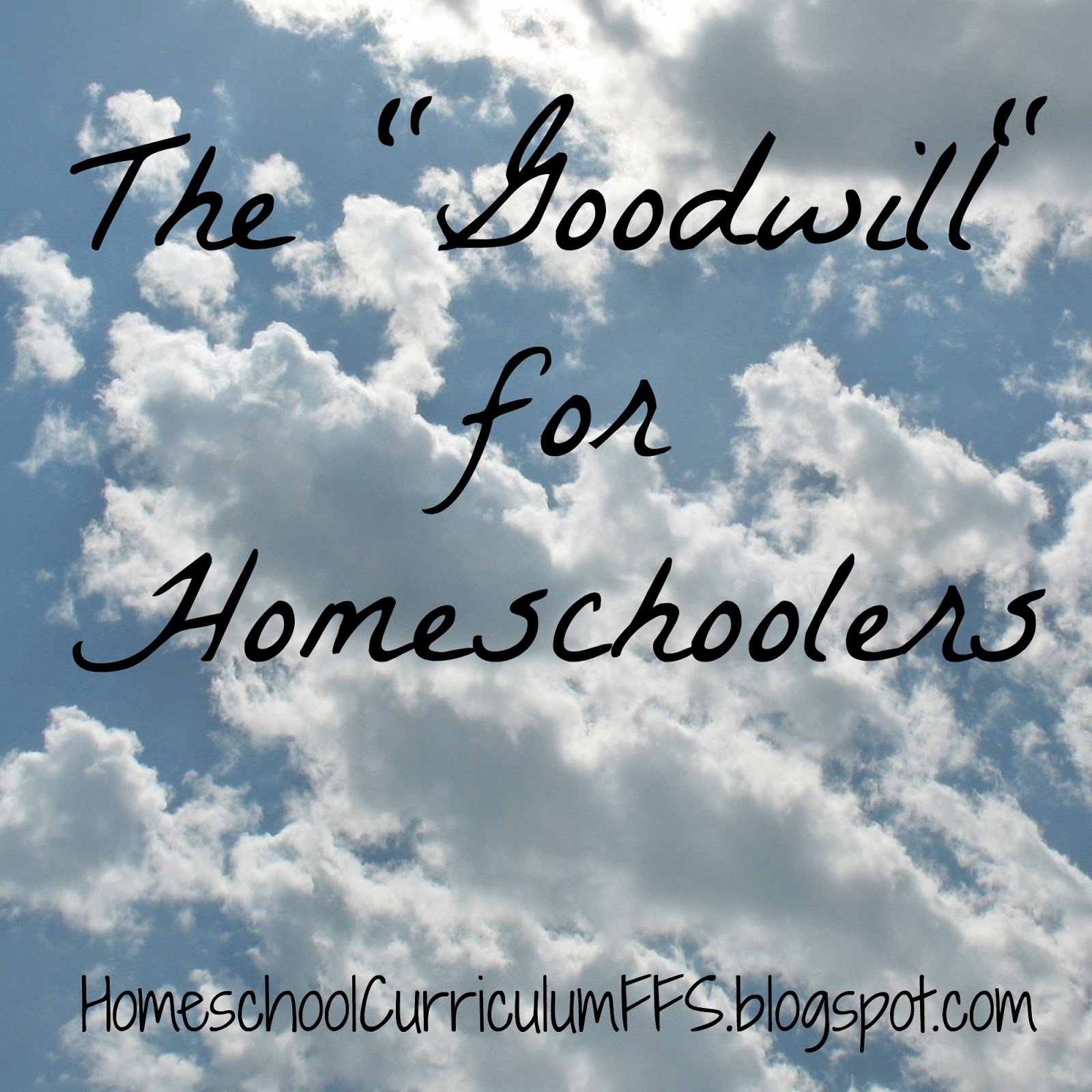Goodwill for Homeschoolers - Homeschool Curriculum Free for Shipping