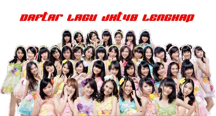 Daftar Lagu JKT48 Lengkap - OCTIVERS48ID