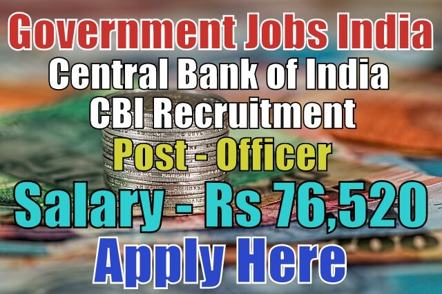 Central Bank of India CBI Recruitment 2017 Apply Here | Government Jobs ...
