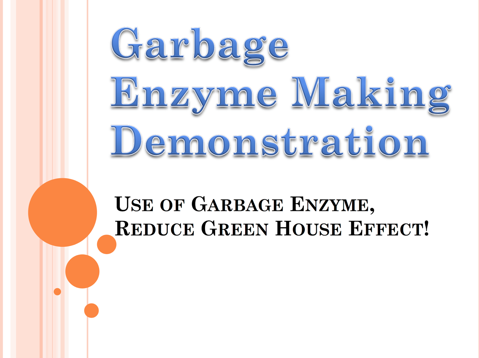 Malaysian Nature Society Kuching Branch: USE OF GARBAGE ENZYME, REDUCE ...