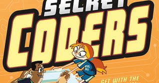 KISS THE BOOK: Robots & Repeats (Secret Coders #4) by Gene Luen Yang ...