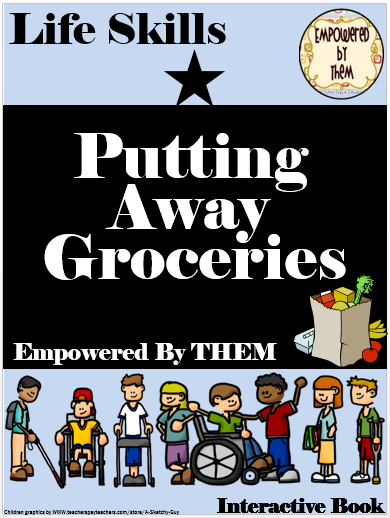 Empowered By THEM: Putting Away Groceries