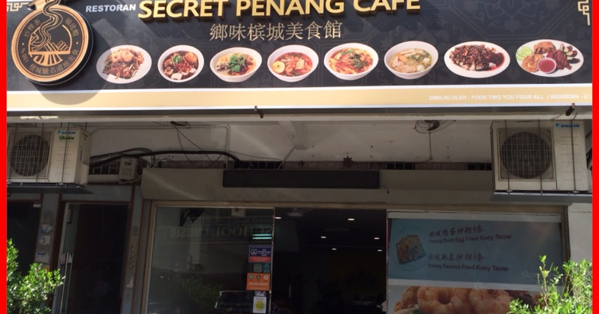 Eat what, Eat where?: Secret Penang Cafe @ Taman Segar, Cheras