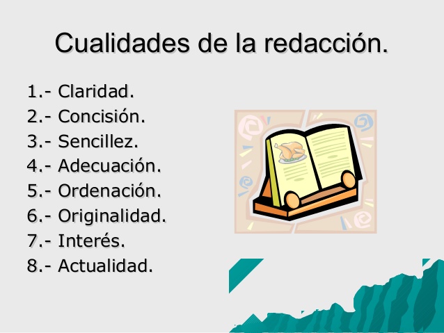 Cualidades de la redaccion: Expresion Oral y Escrita