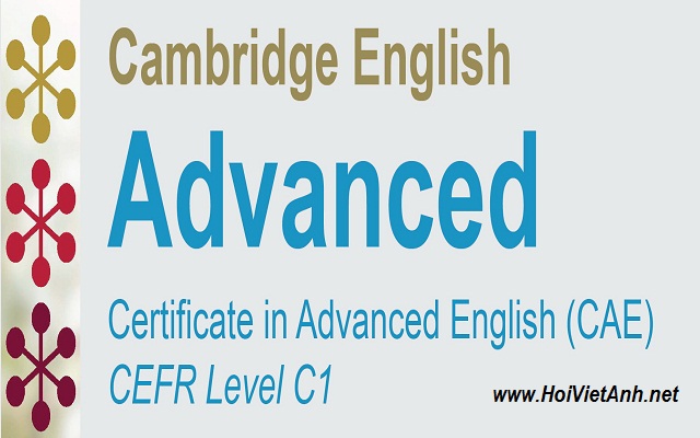 Kỳ thi tiếng anh Cambridge English: Advanced (CAE) - CEFR Level C1 ...