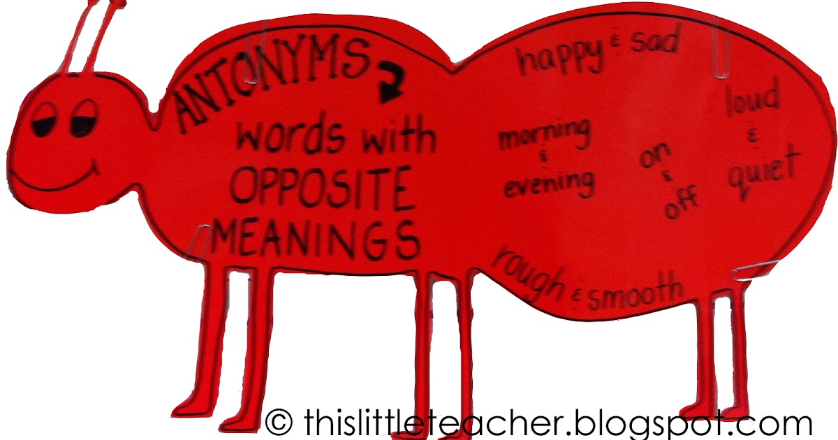 This Little Teacher: Antonyms Anchor Chart