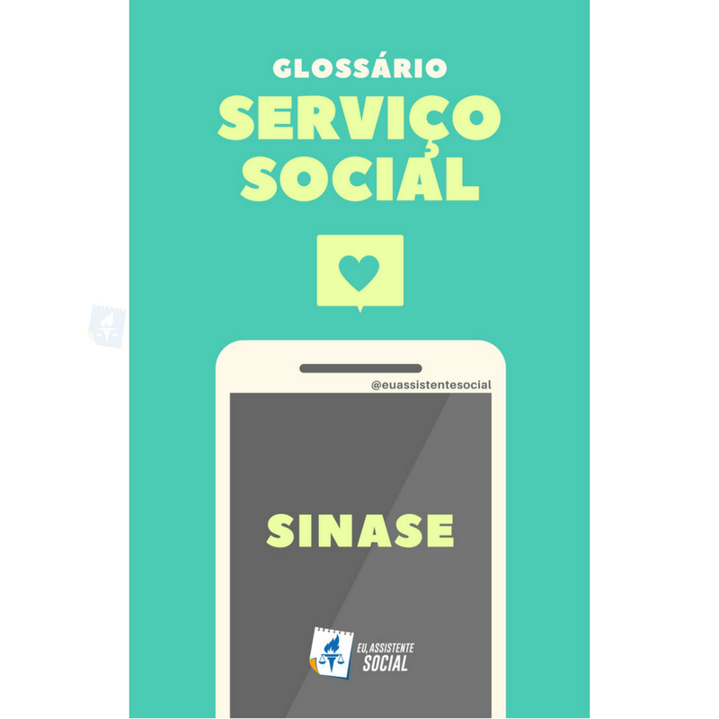 Eu, Assistente Social: Sistema Nacional de Atendimento Socioeducativo ...