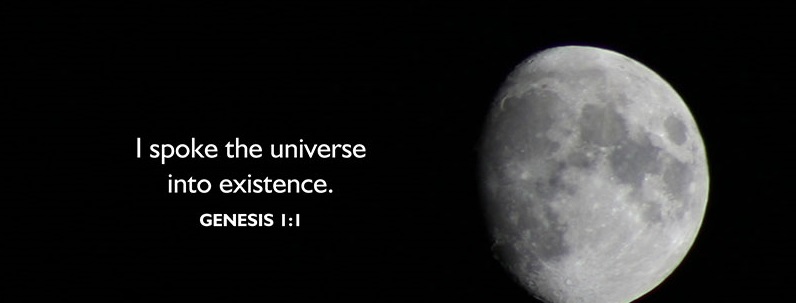 IMMANUEL GOD WITH US: I spoke the universe into existence.