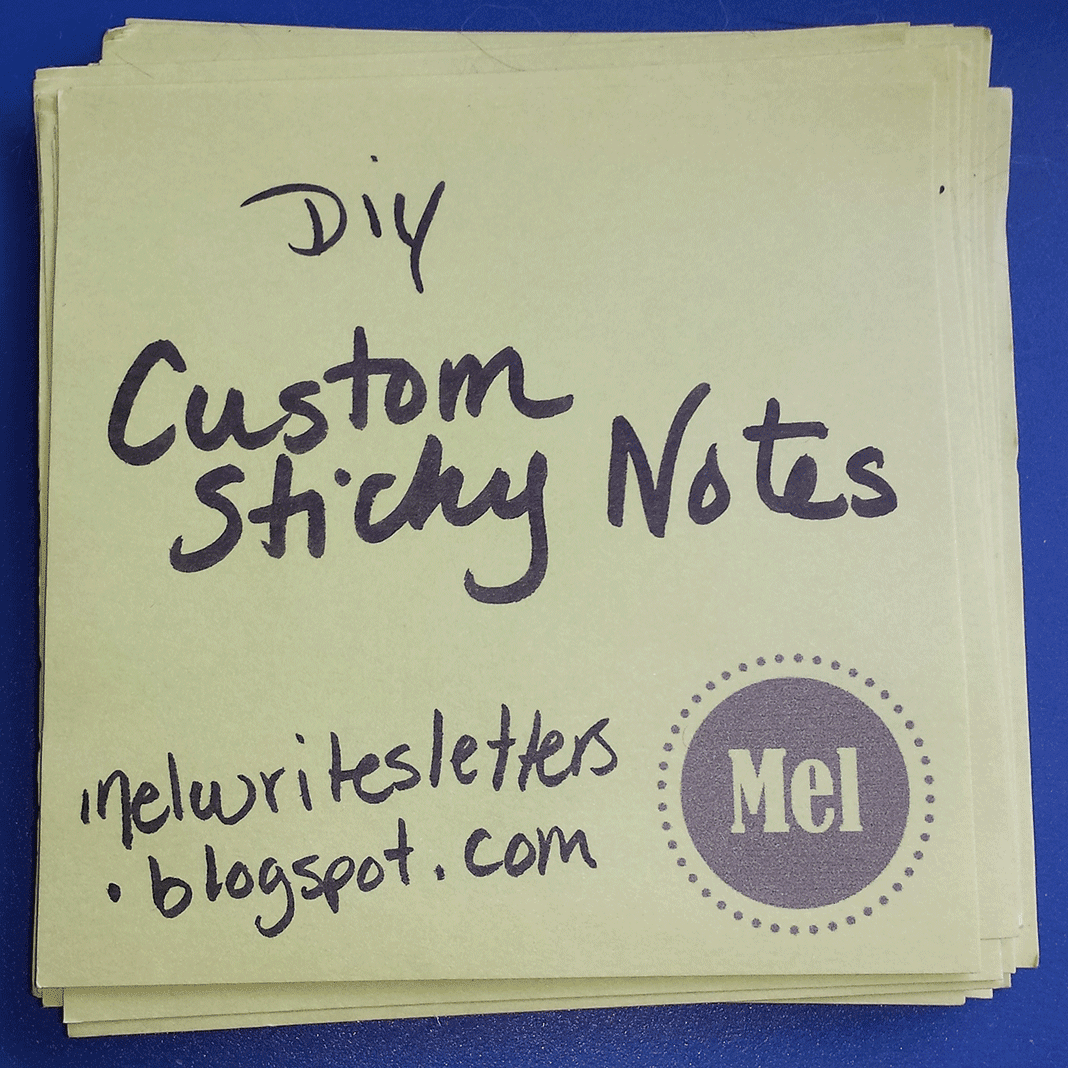Mel Writes Letters Custom Sticky Notes mel-writes-letters-custom-sticky-notes