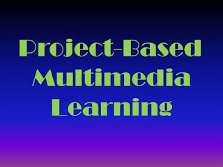 Educational Technology 1: Lesson 15 - Project Based Multimedia Learning