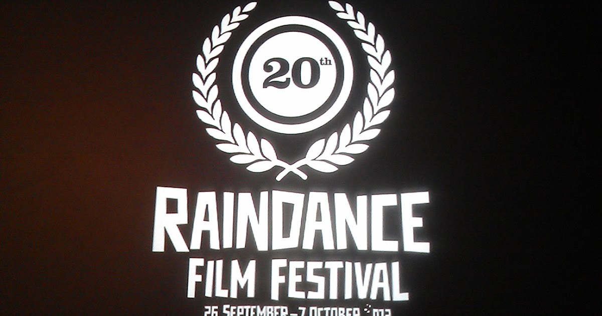 The 20th Raindance Film Festival Begins
