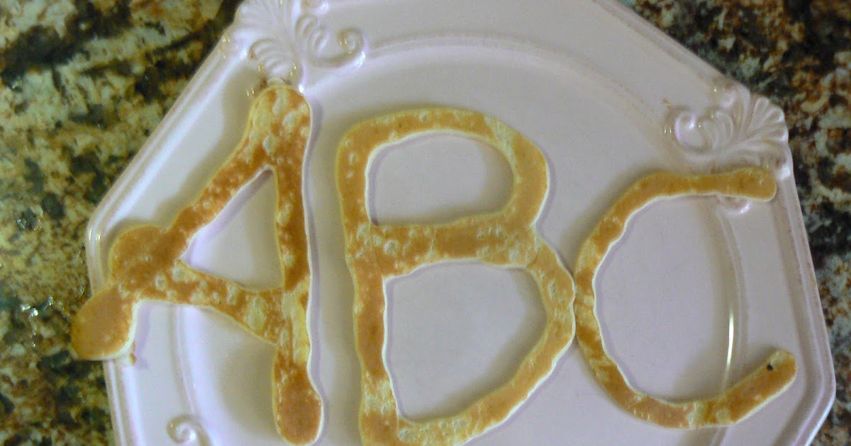 Having Fun at Home: Alphabet Pancakes
