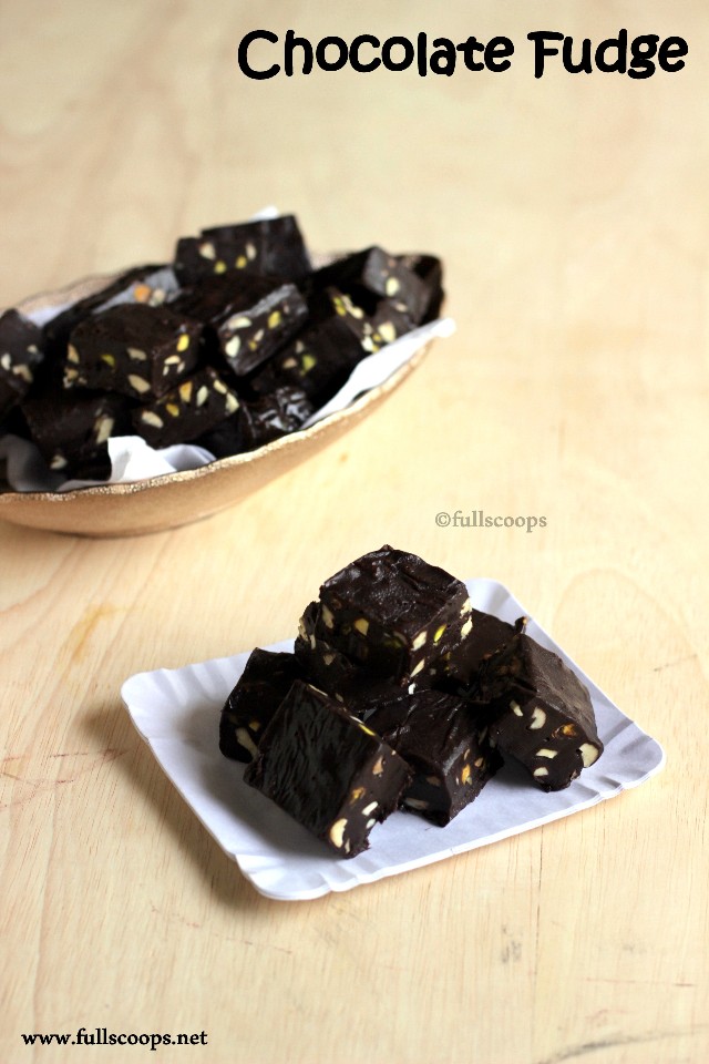 Chocolate Fudge ~ Full Scoops - A food blog with easy,simple & tasty ...
