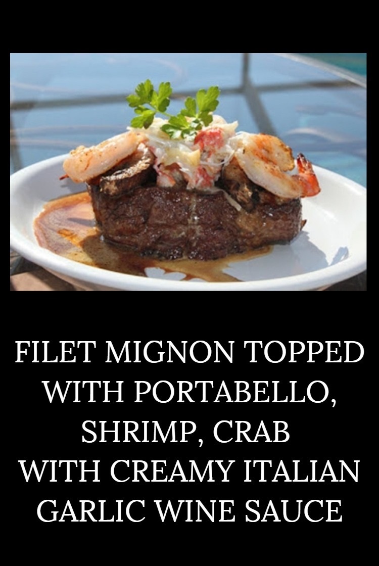 Filet Mignon Topped with Seafood and Wine Sauce | What's Cookin ...