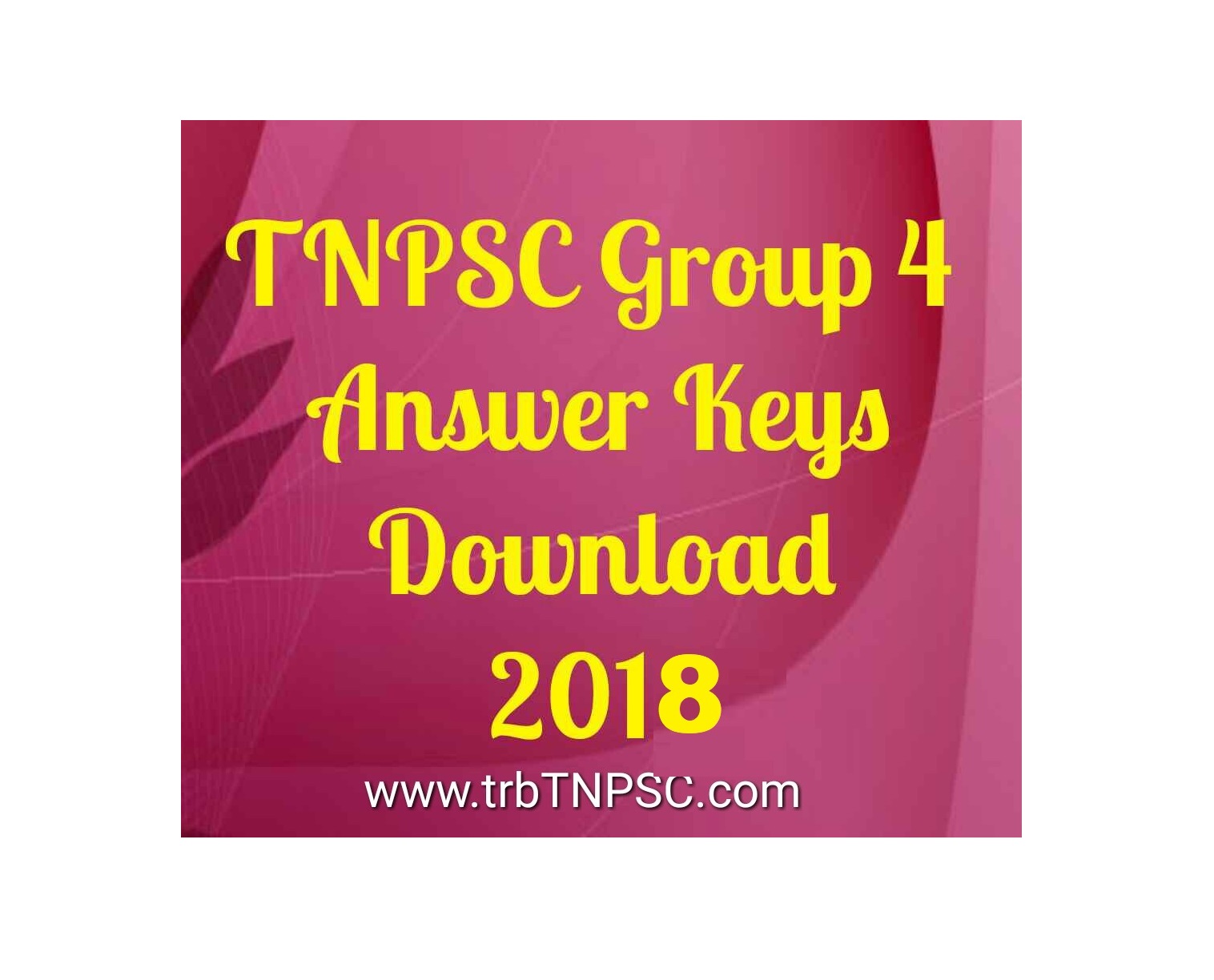 TNPSC Group 4 Exam 2018 Answer Key Download Padasalai Net No 1 tnpsc-group-4-exam-2018-answer-key-download-padasalai-net-no-1