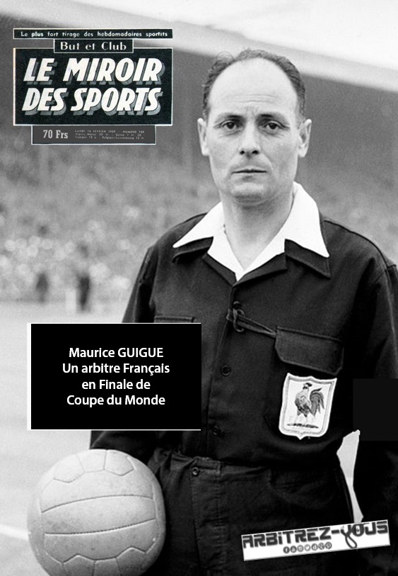 FFF - LIGUE DE MÉDITERRANÉE : Maurice GUIGUE, un arbitre marseillais en ...