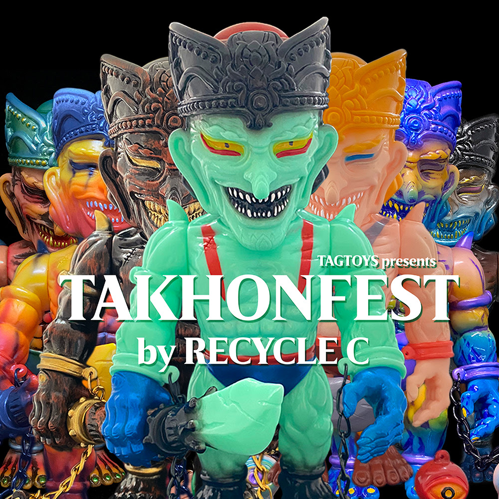 TAKHONFEST by RecycleC X Toy Art Gallery for Sept 11-Drop