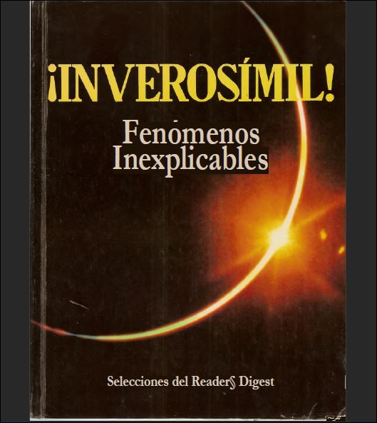 LA BIBLIOTECA DE REPOLIDO: INVEROSÍMIL - Fenómenos Inexplicables LA BIBLIOTECA DE REPOLIDO: INVEROSÍMIL - Fenómenos Inexplicables