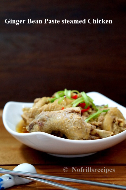 Ginger bean paste steamed chicken ~ 姜豆酱蒸鸡