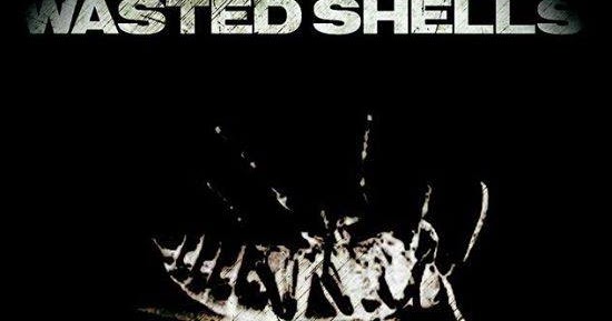 Wasted Shells - "Dark Matter" Review