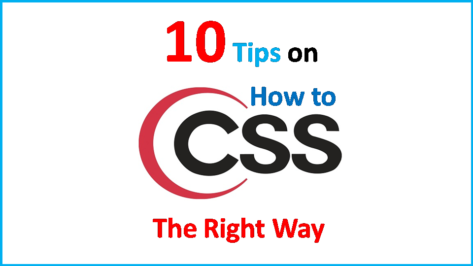 10 Tips on CSS: The Right Way « OnlineClassNotes