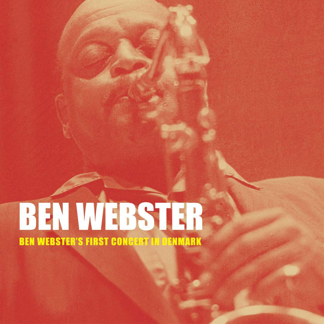 The Rehearsal Studio: Ben Webster Arrives in Copenhagen: 1965