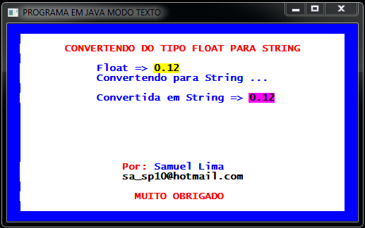 Samuel Lima - Programador C/C++/Java: Convertendo do tipo float para String