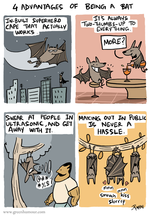 Green Humour: Advantages of Being a Bat