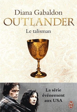 mes petits bonheurs: Outlander, tome 02 : Le talisman