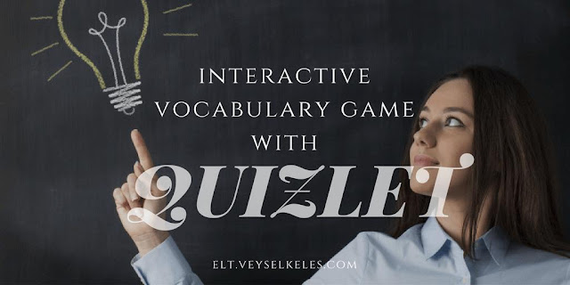 Interactive Vocabulary Game with Quizlet in Classroom - English ...