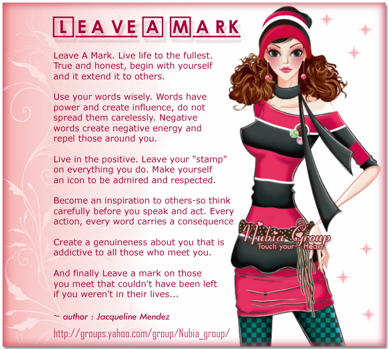 * Nubia_group Inspiration *: Leave A Mark
