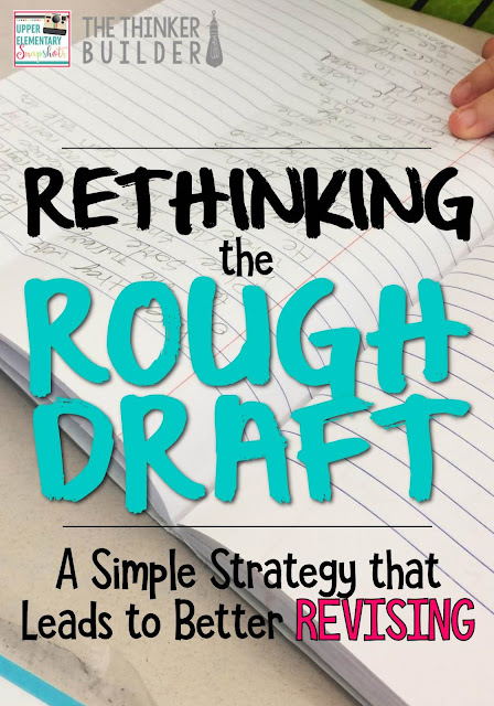 Rethinking the Rough Draft: A Simple Strategy that Leads to Better ...