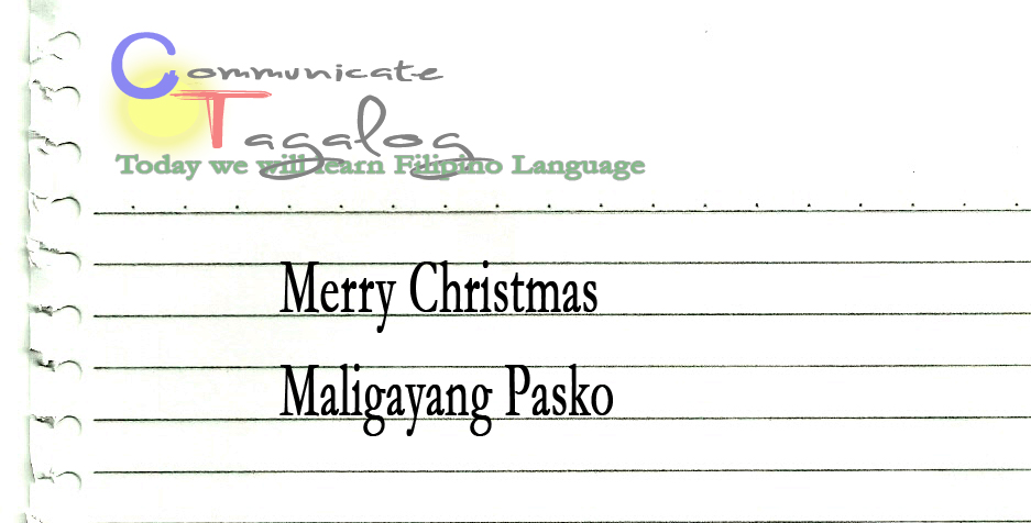 Communicate Tagalog: CT Lesson 42 - How to say Merry Christmas in Tagalog