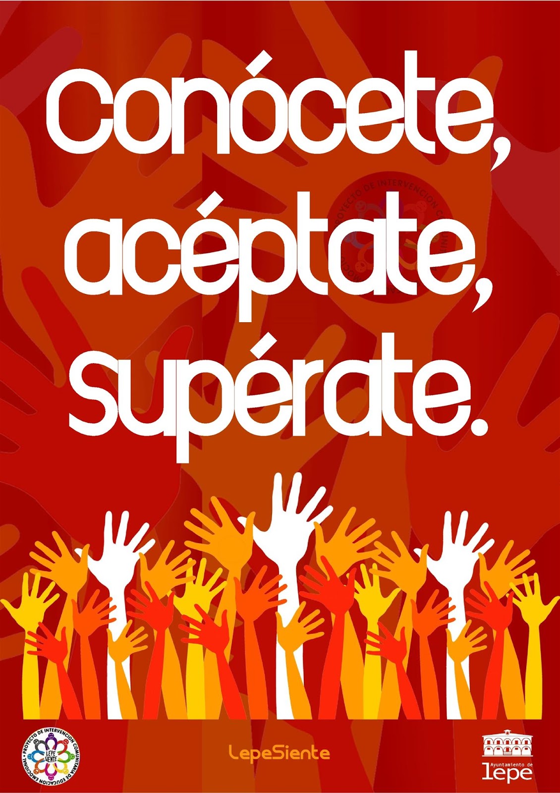 Lepe Siente: Conócete, acéptate, supérate.