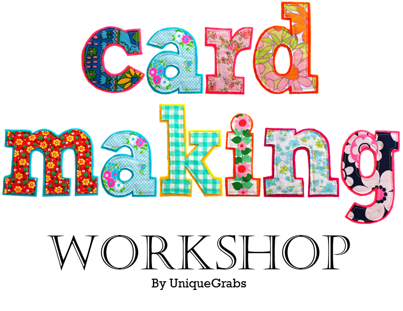 UniqueGrabs Handmade Cards and Paper Crafts: Sign up for my Card Making ...