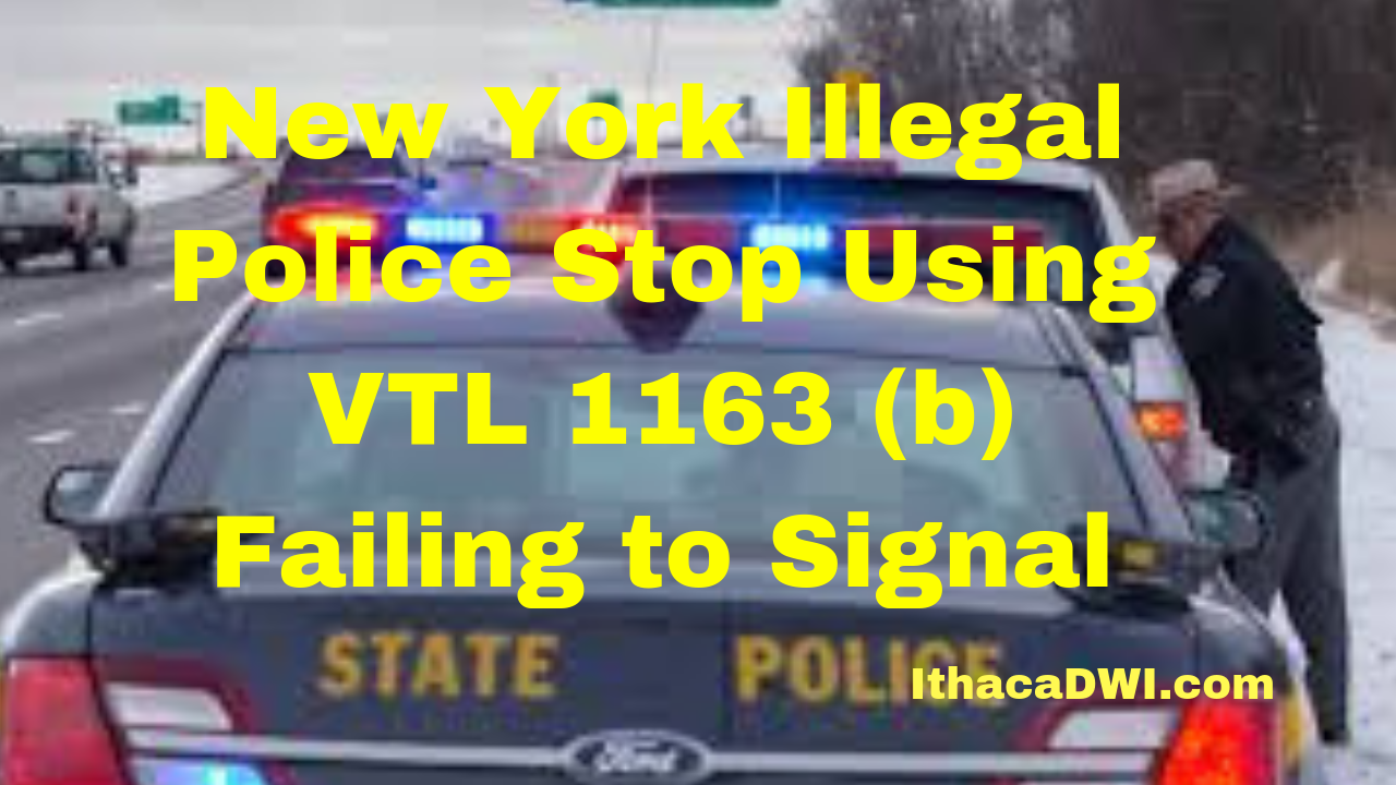 Ithaca DWI Lawyer Blog: Illegal Police Conduct: No Violation of Failing ...
