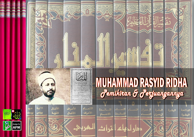 Ilmu: Jendela Memahami Dunia: Muhammad Rasyid Ridha