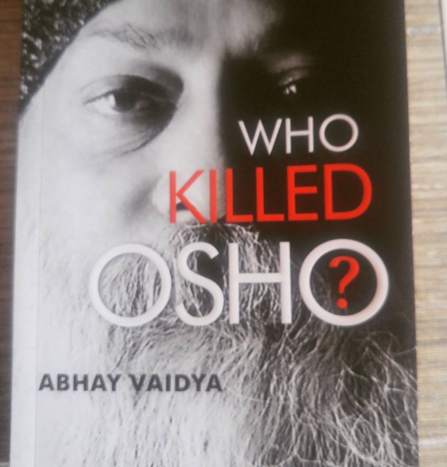 Innate Explorer: Book Buy: Who Killed Osho by Abhay Vaidya