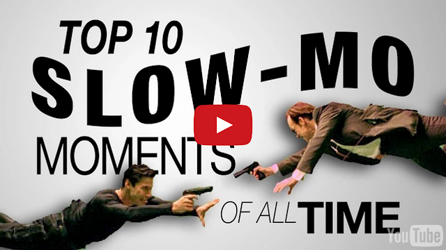The 10 Best Slow Motion Movie Scenes of All Time