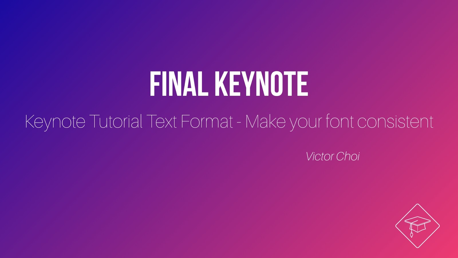 Keynote Tutorial Text Format - Make your font consistent ~ Victor Choi