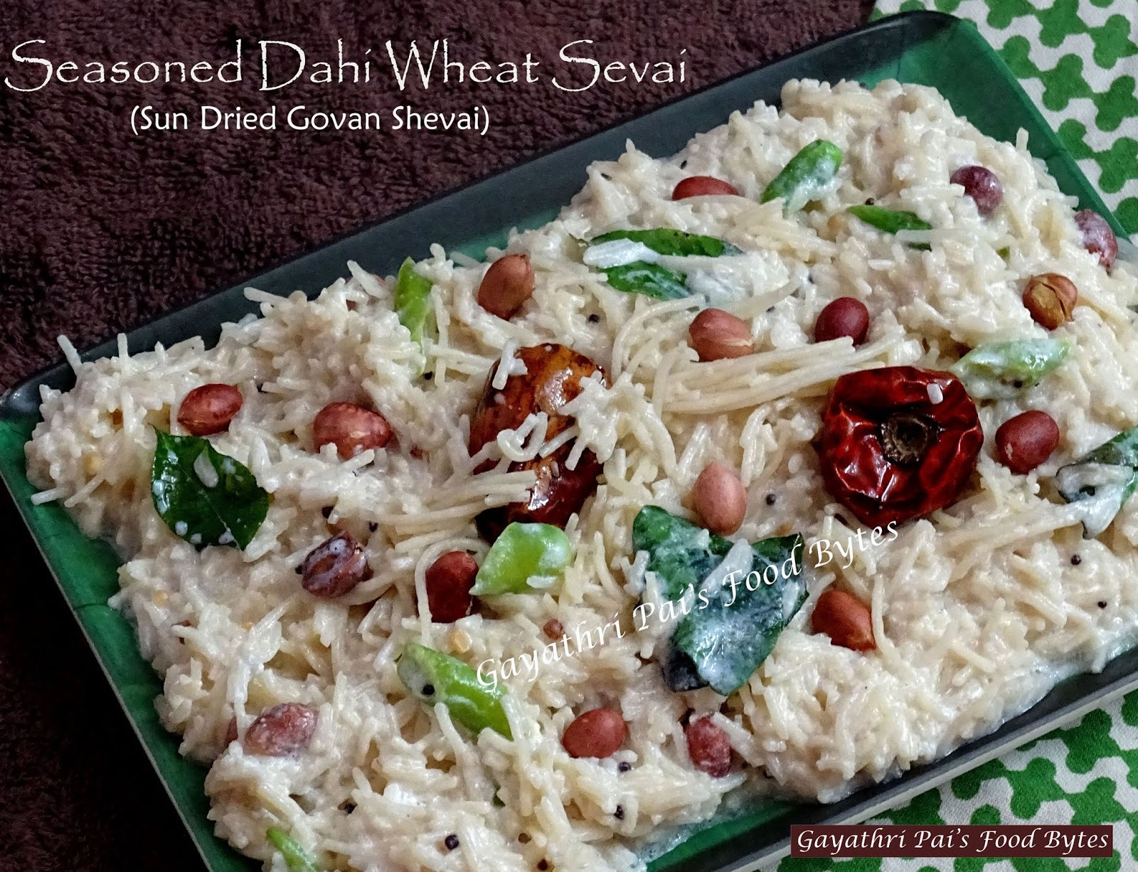 Gayathri Pai's Food Bytes: Seasoned Dahi Wheat Sevai (Sun Dried Govan ...