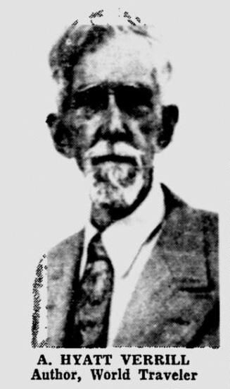 From Stillwater: A. H. Verrill-Most Versatile Citizen